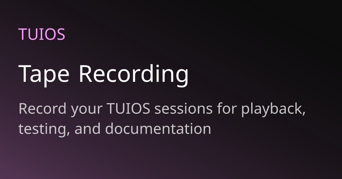 Tape Recording | TUIOS